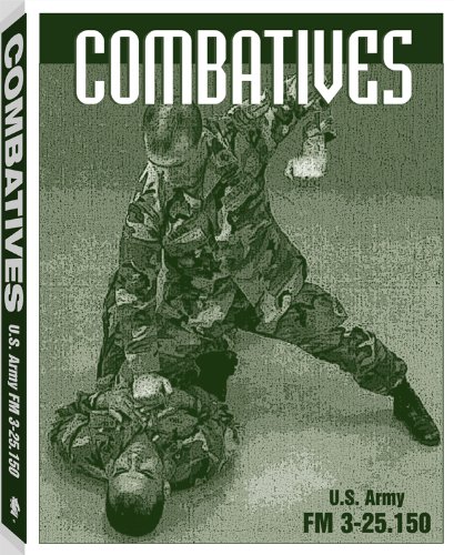 Combatives: FM 21-150: Department of the Army: Amazon.com: Books