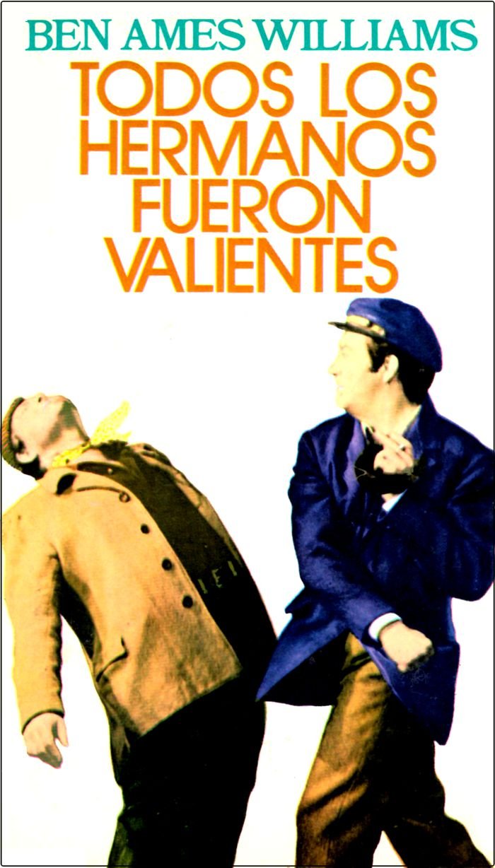 Todos los hermanos fueron valientes : Amazon.es: Libros