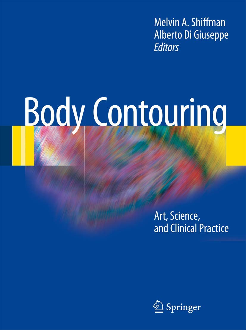 Body Contouring: Art, Science, and Clinical Practice: 9783642026386 ...