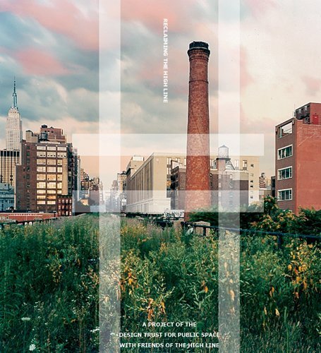 Reclaiming the High Line: Joshua David: 9780971694255: Amazon.com: Books