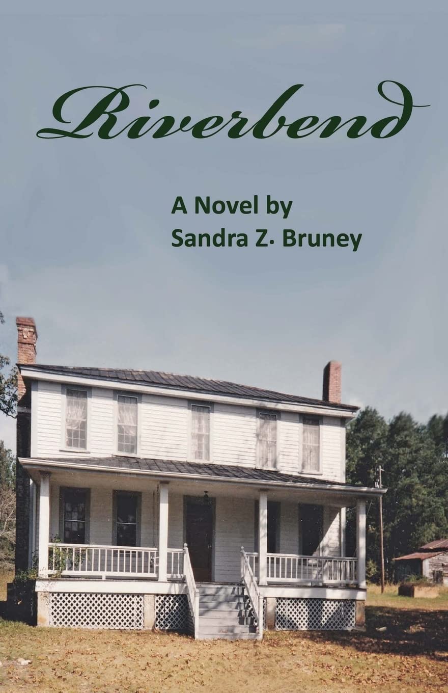 Riverbend: Bruney, Sandra Z: 9781544761640: Amazon.com: Books
