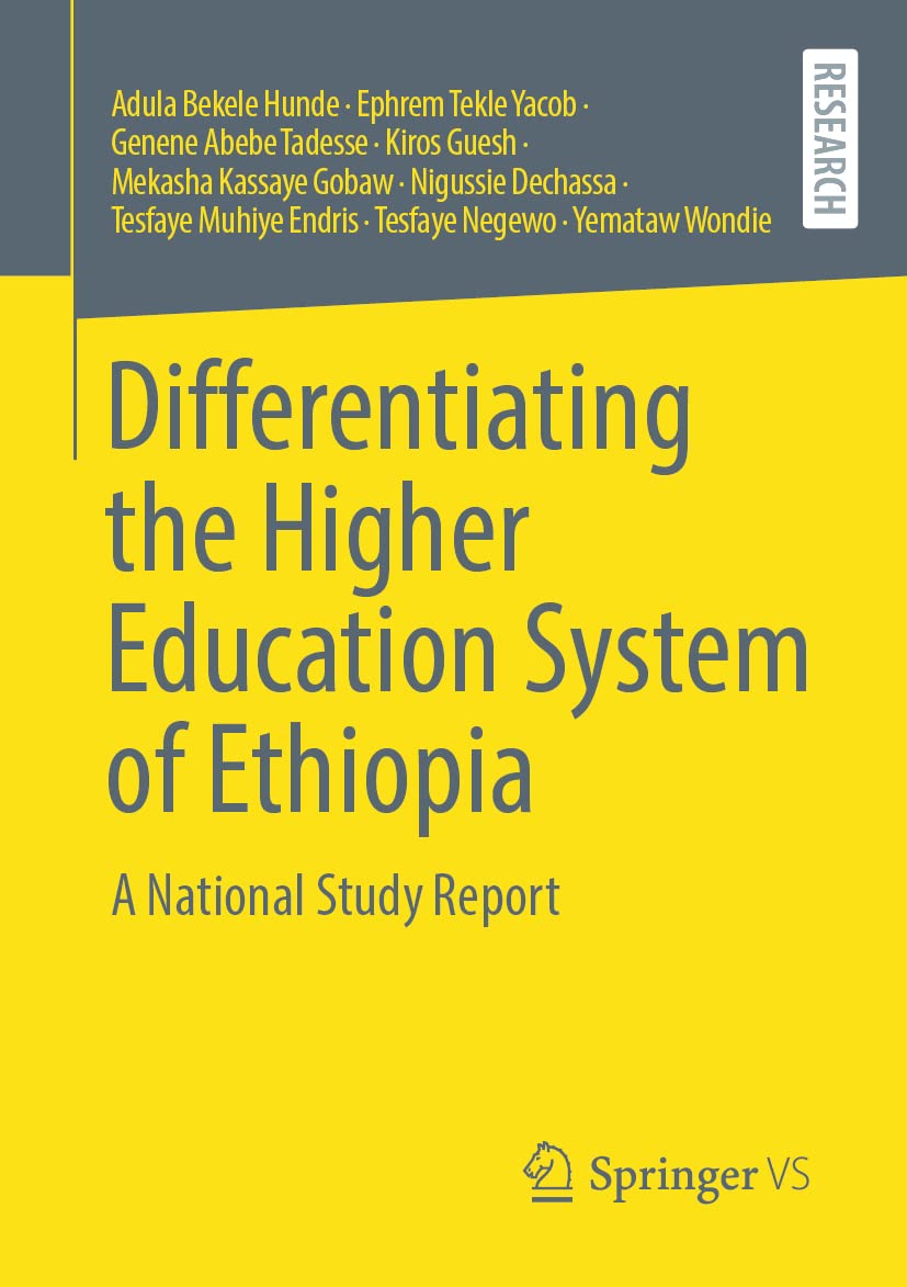 Differentiating the Higher Education System of Ethiopia: A National Study Report: Hunde, Adula ...