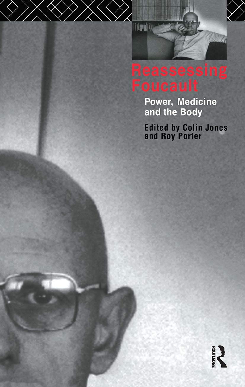 Amazon.com: Reassessing Foucault: Power, Medicine and the Body ...