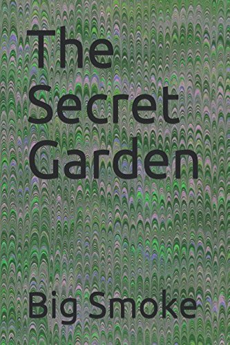 Amazon.com: The Secret Garden: 9781980844327: Smoke, Big: Books