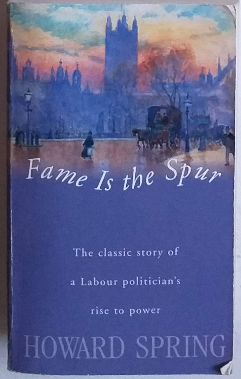 Fame is the Spur: Spring, Howard: 9781741211474: Amazon.com: Books