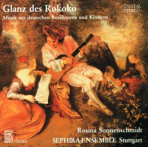 Glanz des Rokoko-Musik aus d: Sephira-Ensemble, Sonnenschmidt, Jommelli ...