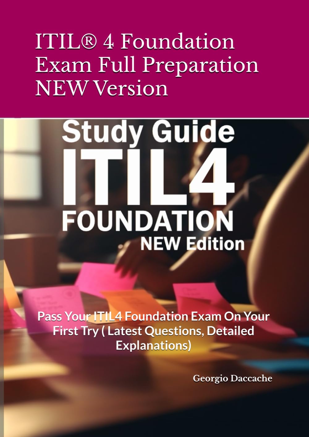 ITIL® 4 Foundation Exam Full Preparation: ITIL® 4 Foundation exam ...
