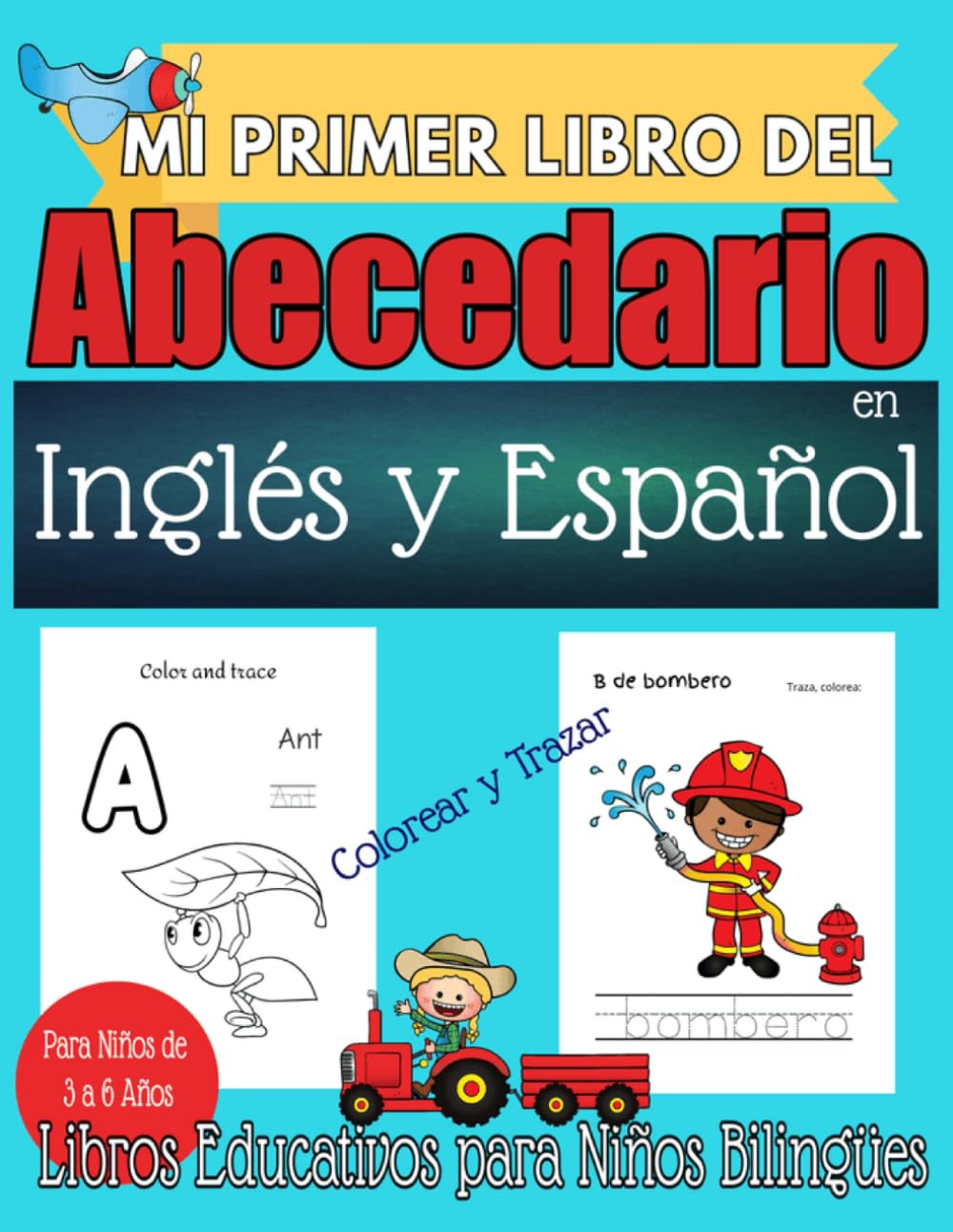 Mi Primer Libro del Abecedario en Inglés y Español: Libros Educativos ...