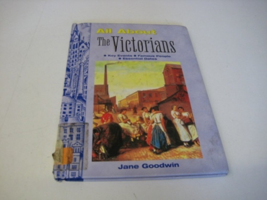 All About the Victorians: Jane Goodwin: 9780750236027: Amazon.com: Books