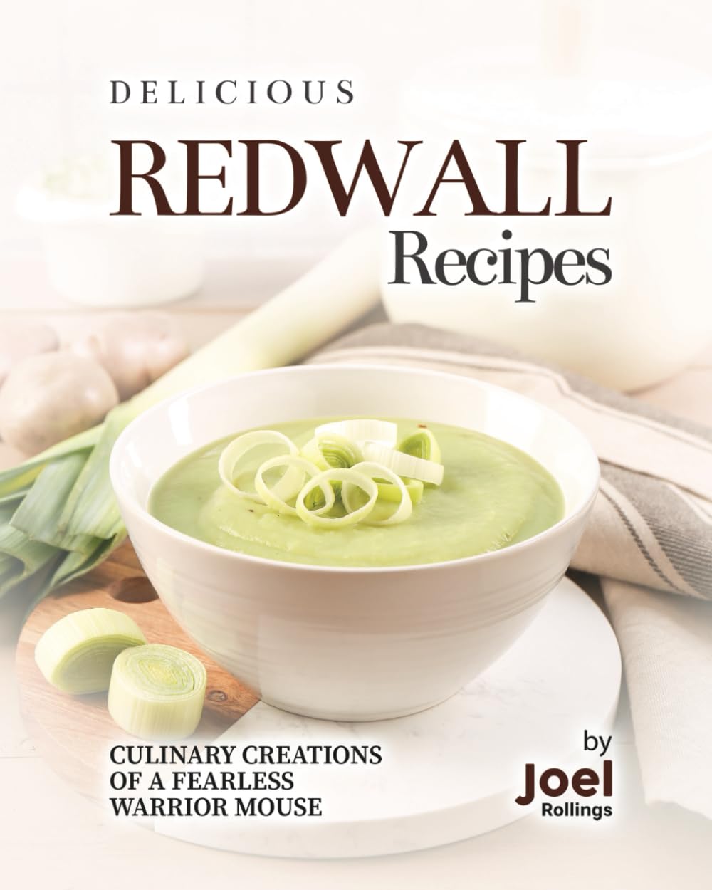 Amazon.com: Delicious Redwall Recipes: Culinary Creations of a Fearless ...