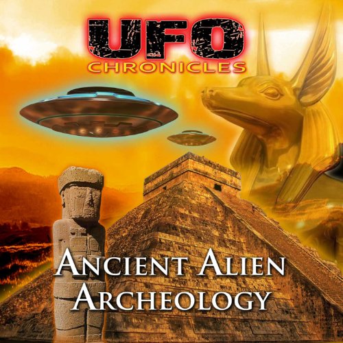 Spiele Ufo Chronicles - Ancient Alien Archeology von O.h. Krill auf ...