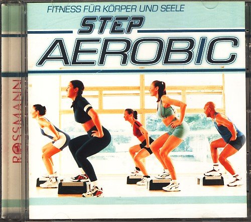 Step Aerobic - Fitness für Körper und Seele: Amazon.de: Musik-CDs & Vinyl