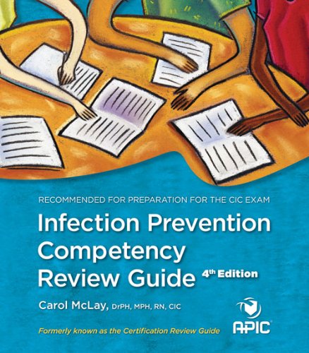 Infection Prevention Competency Review Guide 4th Edition: Carol McLay ...