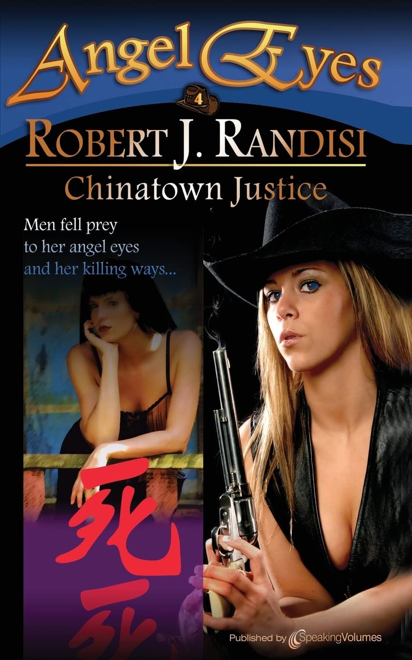Chinatown Justice: Angel Eyes: Randisi, Robert J.: 9781612325866: Amazon.com: Books
