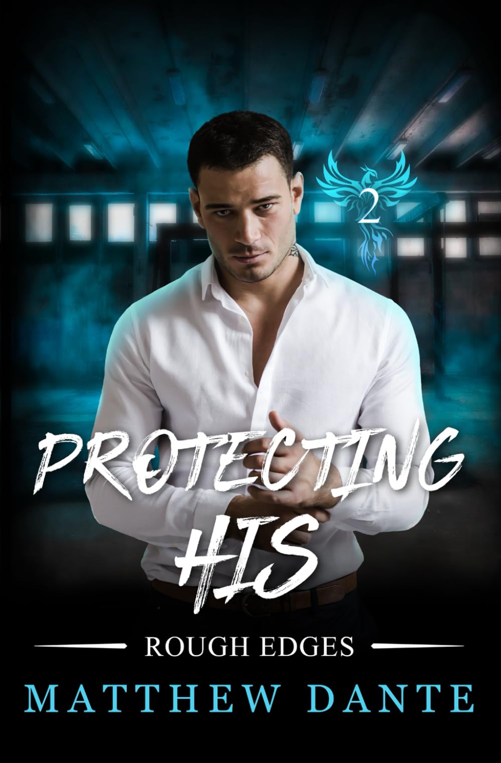 Amazon.com: Protecting His (Rough Edges): 9781777944636: Dante, Matthew ...