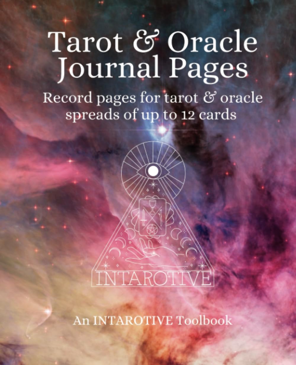 Tarot & Oracle Journal Pages: Record pages for tarot & oracle spreads of up to 12 cards ...