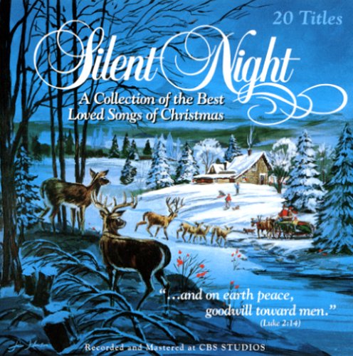 Silent Night: A Collection of the Best Loved Songs of Christmas (US ...