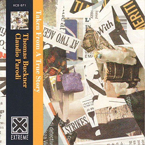 Thomas Buckner & Claudio Parodi - Taken From A True Story - Amazon.com ...