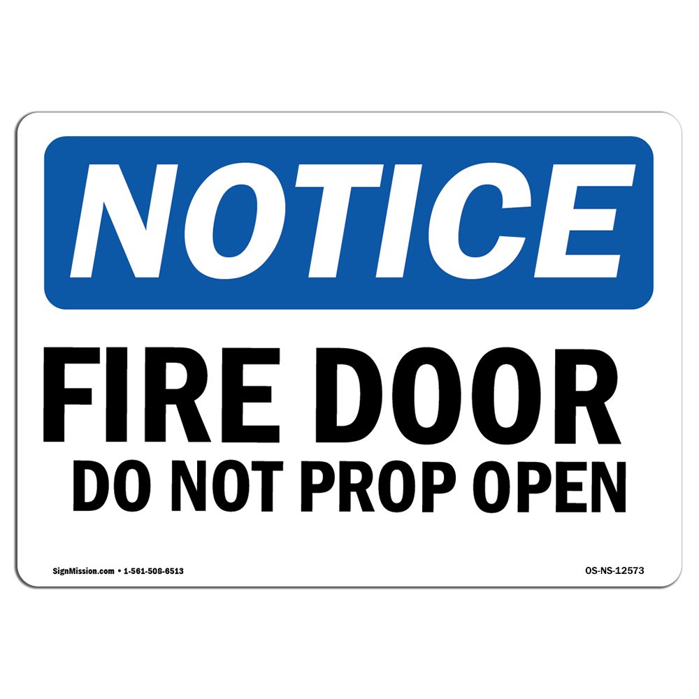 Amazon.com: OSHA Notice Sign - Fire Door Do Not Prop Open | Vinyl Label ...