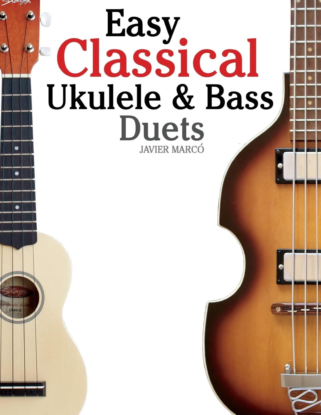 Amazon.com: Easy Classical Ukulele & Bass Duets: Featuring music of ...
