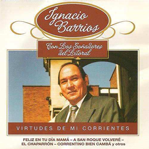 Virtudes de Mi Corrientes : Ignacio Barrios: Amazon.fr: Téléchargement ...