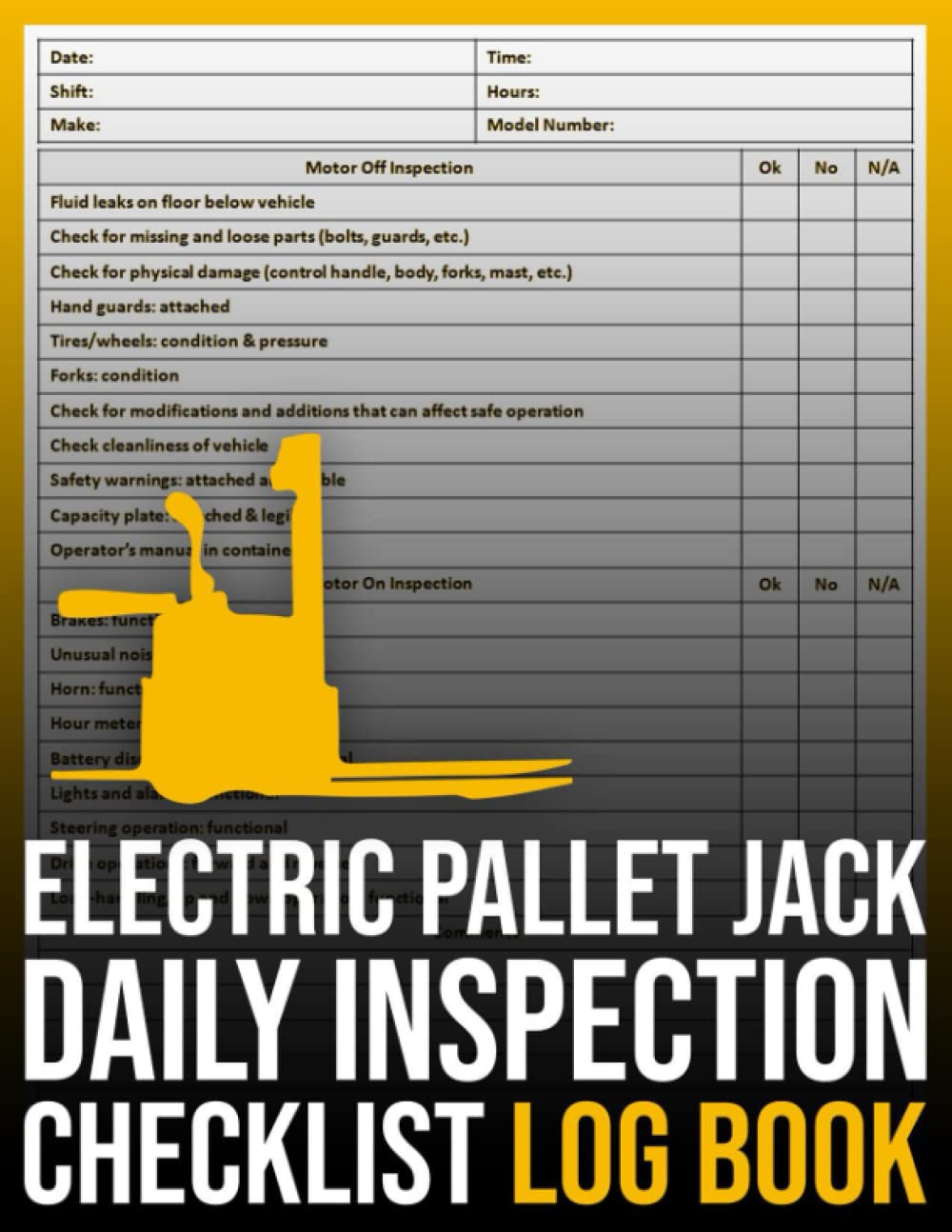 Electric Pallet Jack Daily Inspection Checklist Log Book: Powered ...