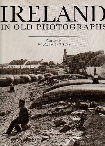 Ireland in Old Photographs: Sexton, Sean: 9780821221280: Amazon.com: Books