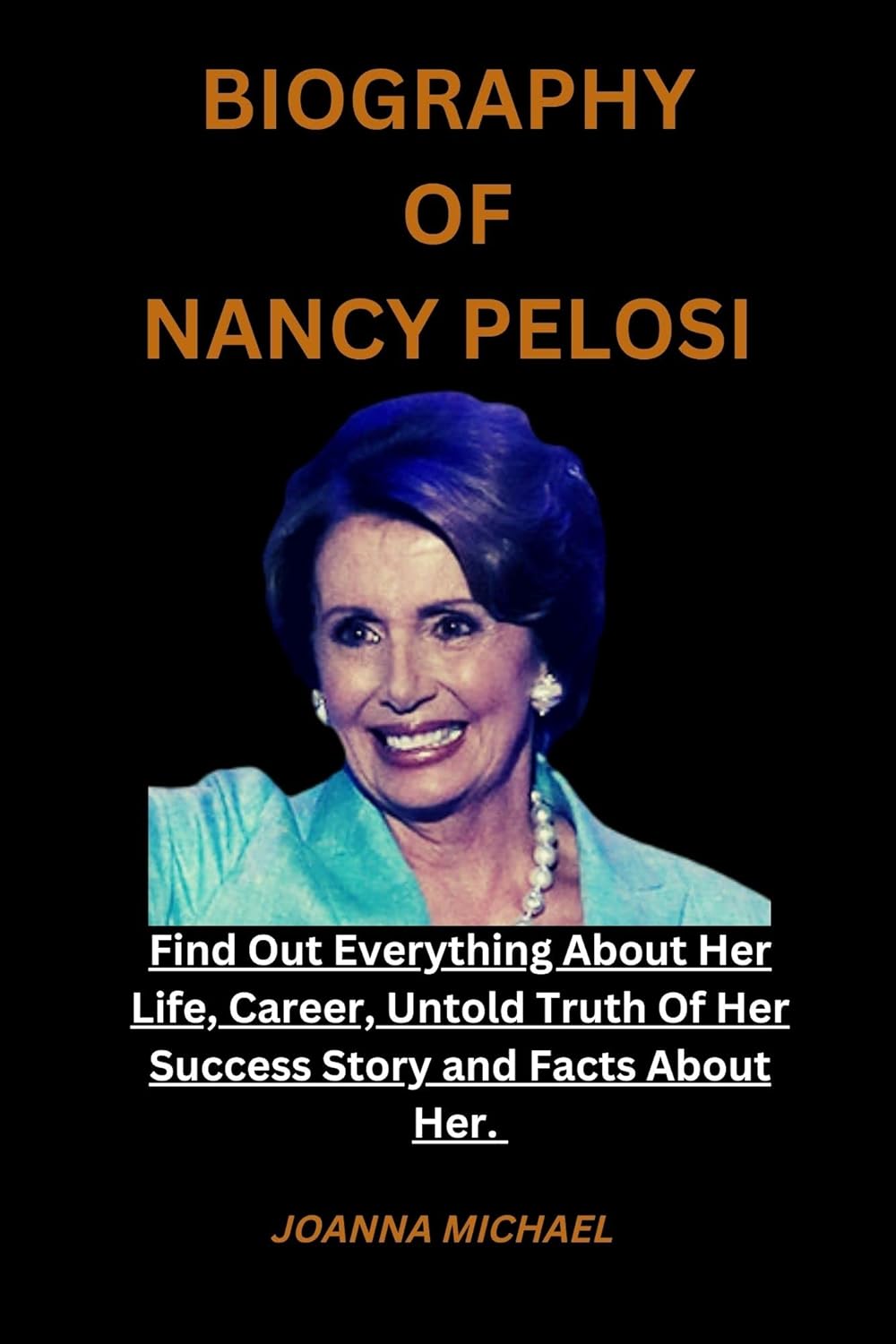 Amazon.com: BIOGRAPHY OF NANCY PELOSI: Find Out Everything About Her ...