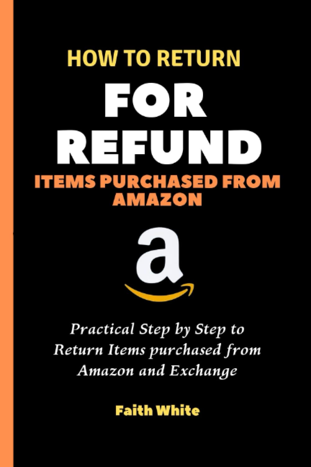 How to Return Items purchased from Amazon: Practical Step by Step to ...