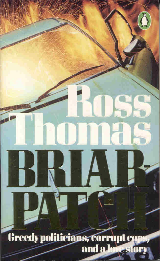 Briarpatch (Crime, Penguin): Thomas, Ross: 9780140079906: Amazon.com: Books
