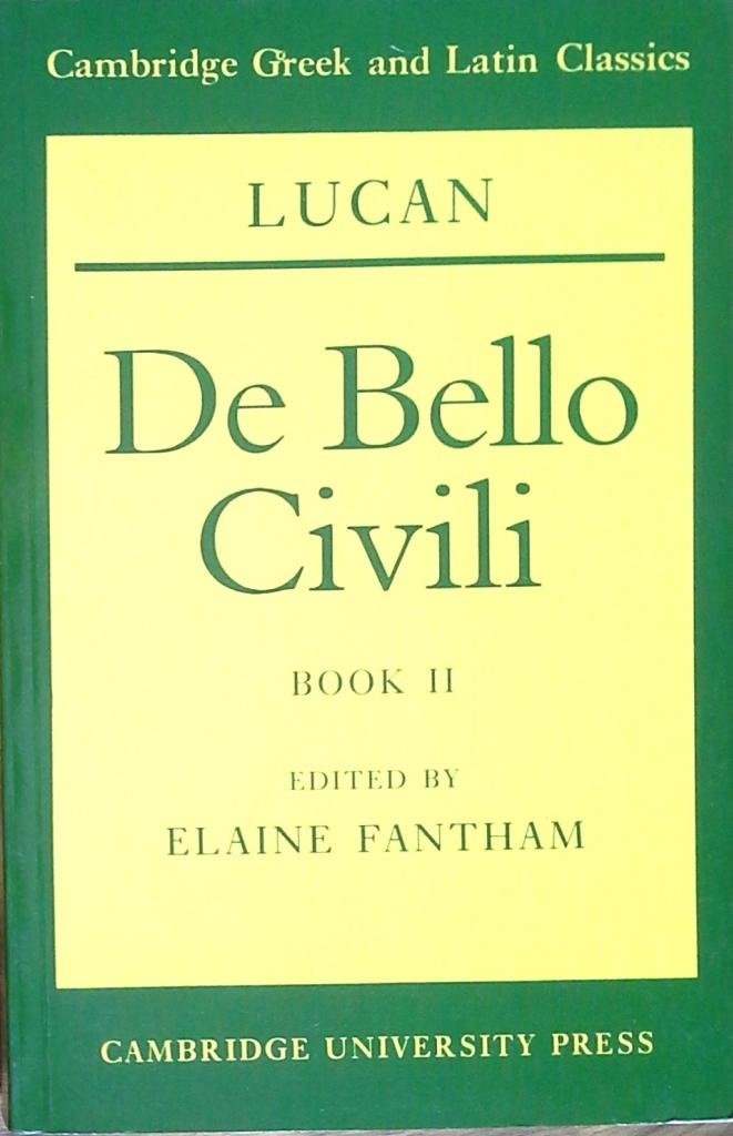 Lucan: De bello civili Book II (Cambridge Greek and Latin Classics ...