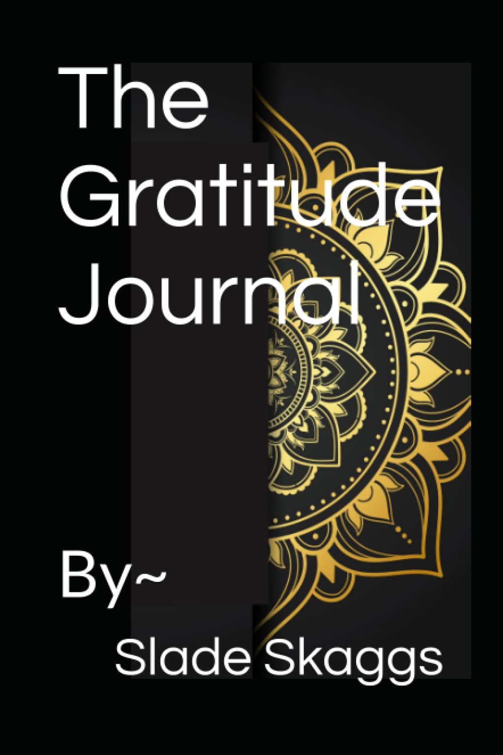 Amazon.com: The Gratitude Journal: Skaggs, Slade, Skaggs, Chloe: Books