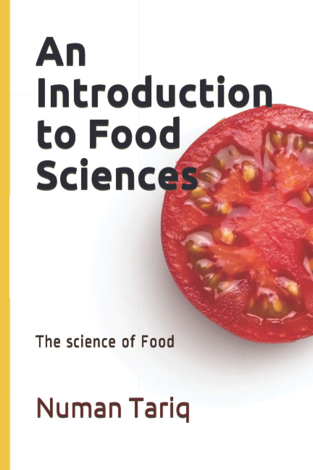 An Introduction to Food Sciences: The science of Food: Tariq, Engr ...