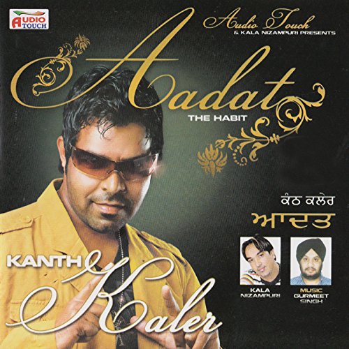 Aadat by Kanth Kaler on Amazon Prime Music