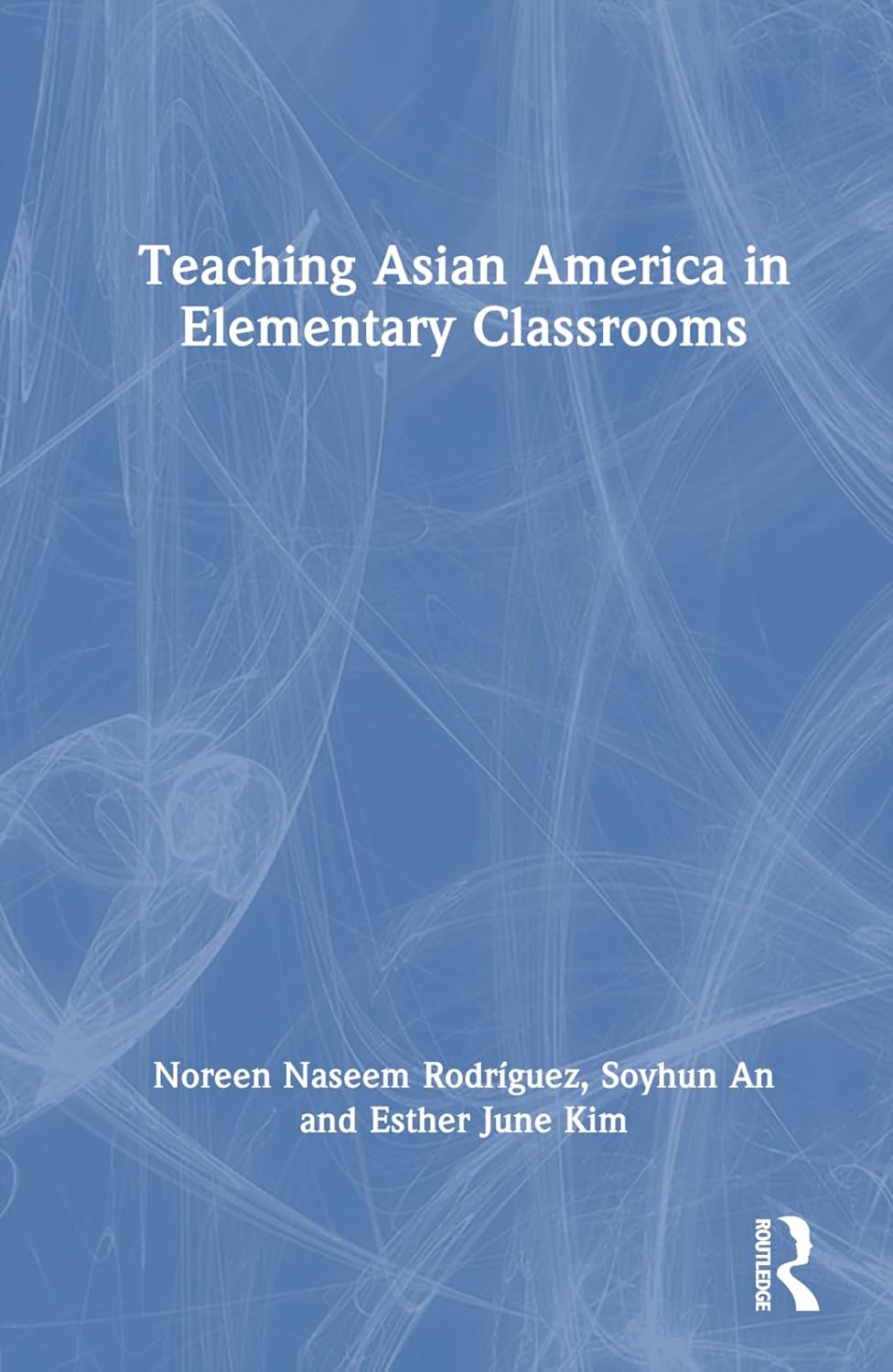 Amazon.com: Teaching Asian America in Elementary Classrooms (Equity and ...