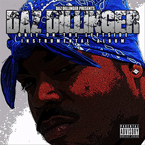 Amazon.com: Only On The Leftside (Instrumental Album) : Daz Dillinger ...