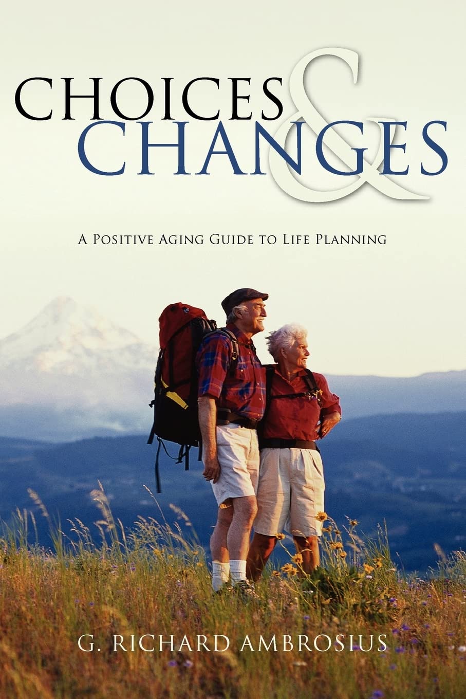 Snapklik.com : CHOICES & CHANGES: A Positive Aging Guide To Life Planning