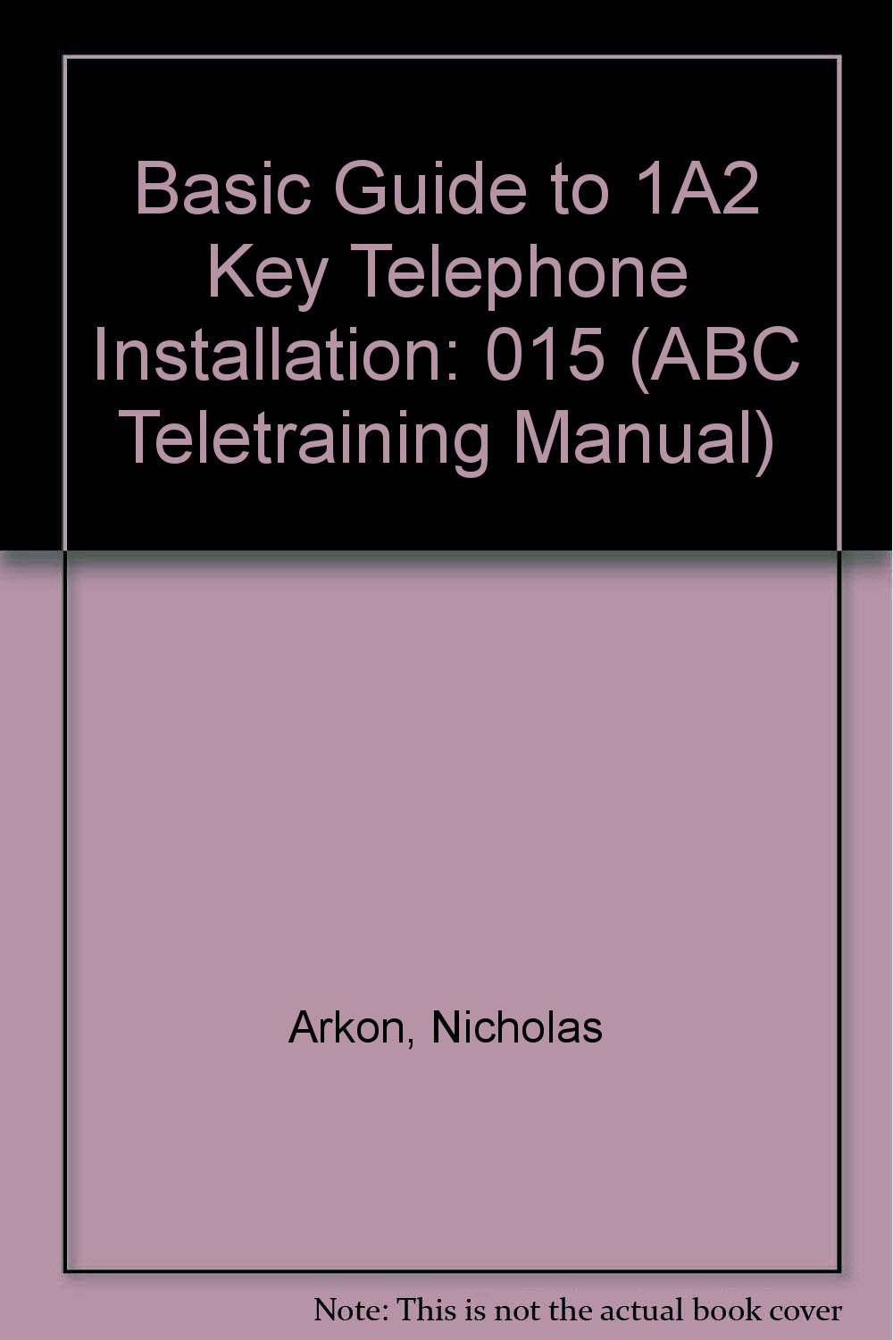 Basic Guide to 1A2 Key Telephone Installation: 9789998957572: Books ...