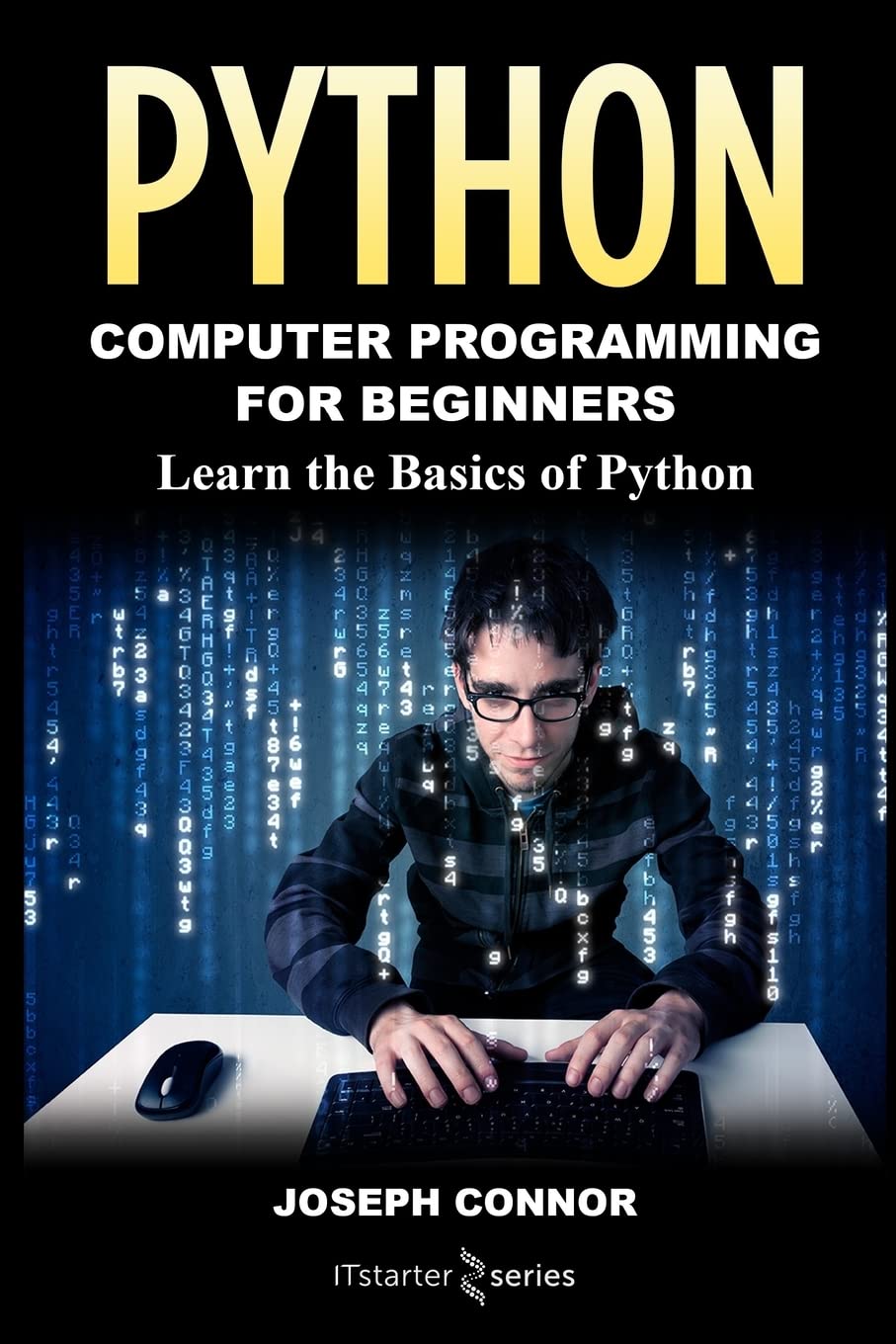 Python: Python Programming For Beginners: Learn the Basics of Python ...