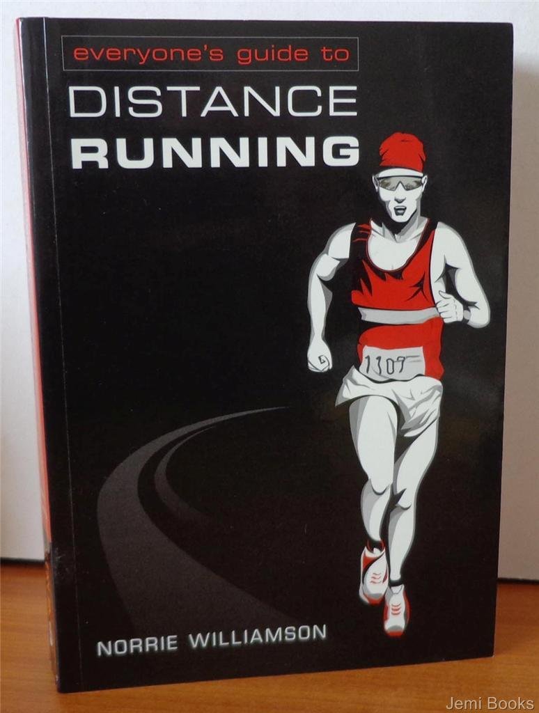 Everyone's Guide to Distance Running: Amazon.co.uk: Williamson, Norrie ...