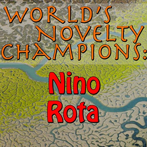 Écouter World's Novelty Champions: Nino Rota par Nino Rota sur Amazon ...