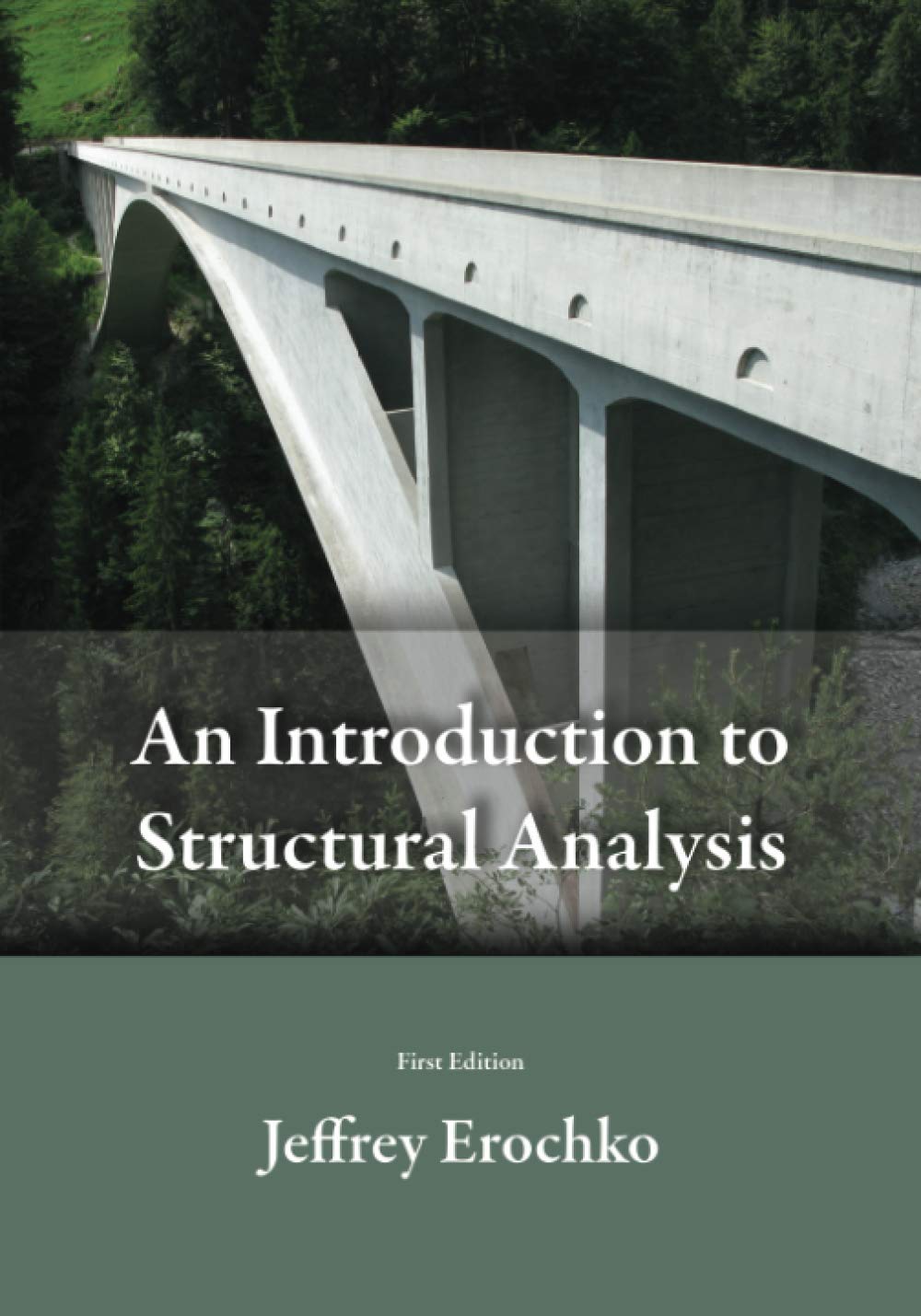 An Introduction to Structural Analysis: Erochko, Jeffrey: 9781777411909 ...