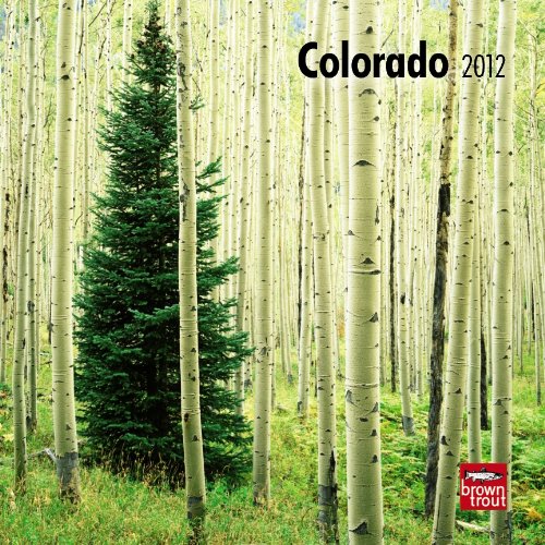 Colorado 2012 7X7 Mini Wall Calendar: BrownTrout Publishers Inc ...