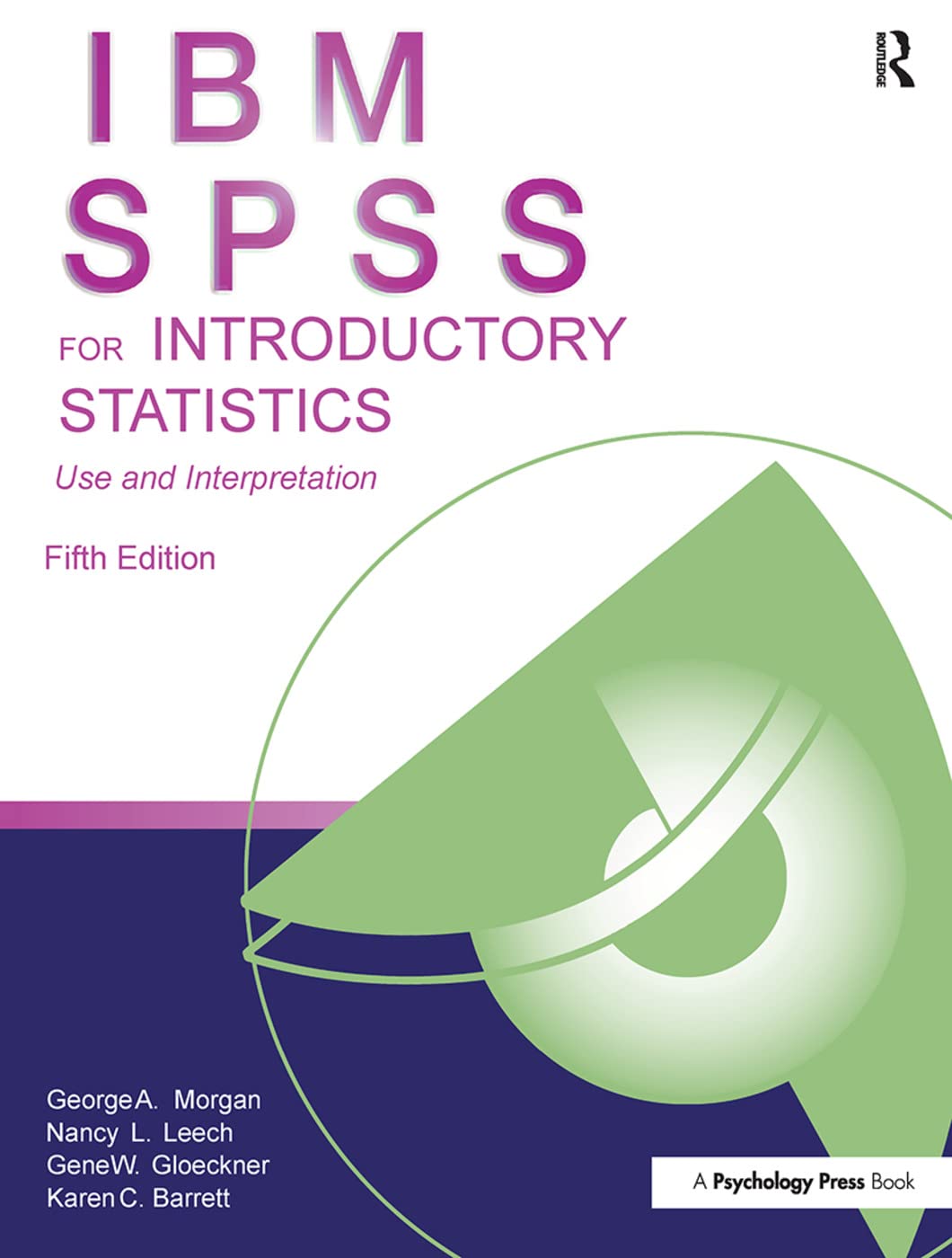 Ibm Spss For Introductory Statistics Use And Interpretation Fifth Edition Uk