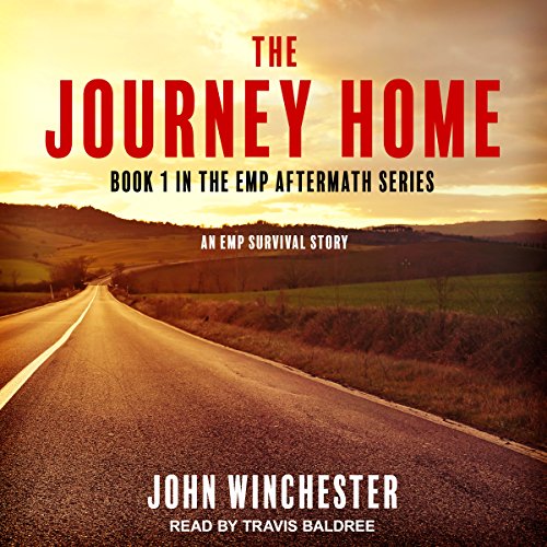 The Journey Home: An EMP Survival Story: EMP Aftermath Series, Book 1 ...