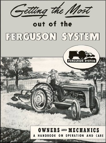 Getting the Most out of the Ferguson System - Owners and Mechanics ...