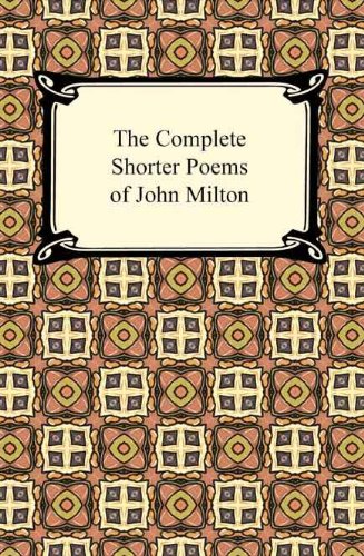 The Complete Shorter Poems of John Milton - Kindle edition by Milton ...