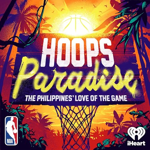 Amazon.com: Hoops Paradise: The Philippines’ Love of the Game : iHeartPodcasts and NBA: Audible ...