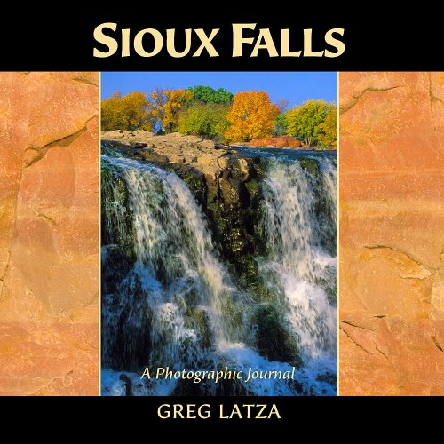 Sioux Falls: A Photographic Journal by Greg Latza (2007) Paperback ...