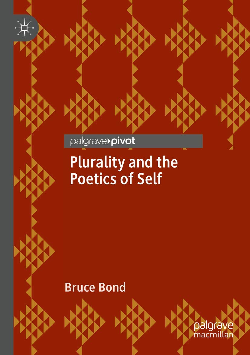 Amazon.com: Plurality and the Poetics of Self: 9783030187200: Bond ...